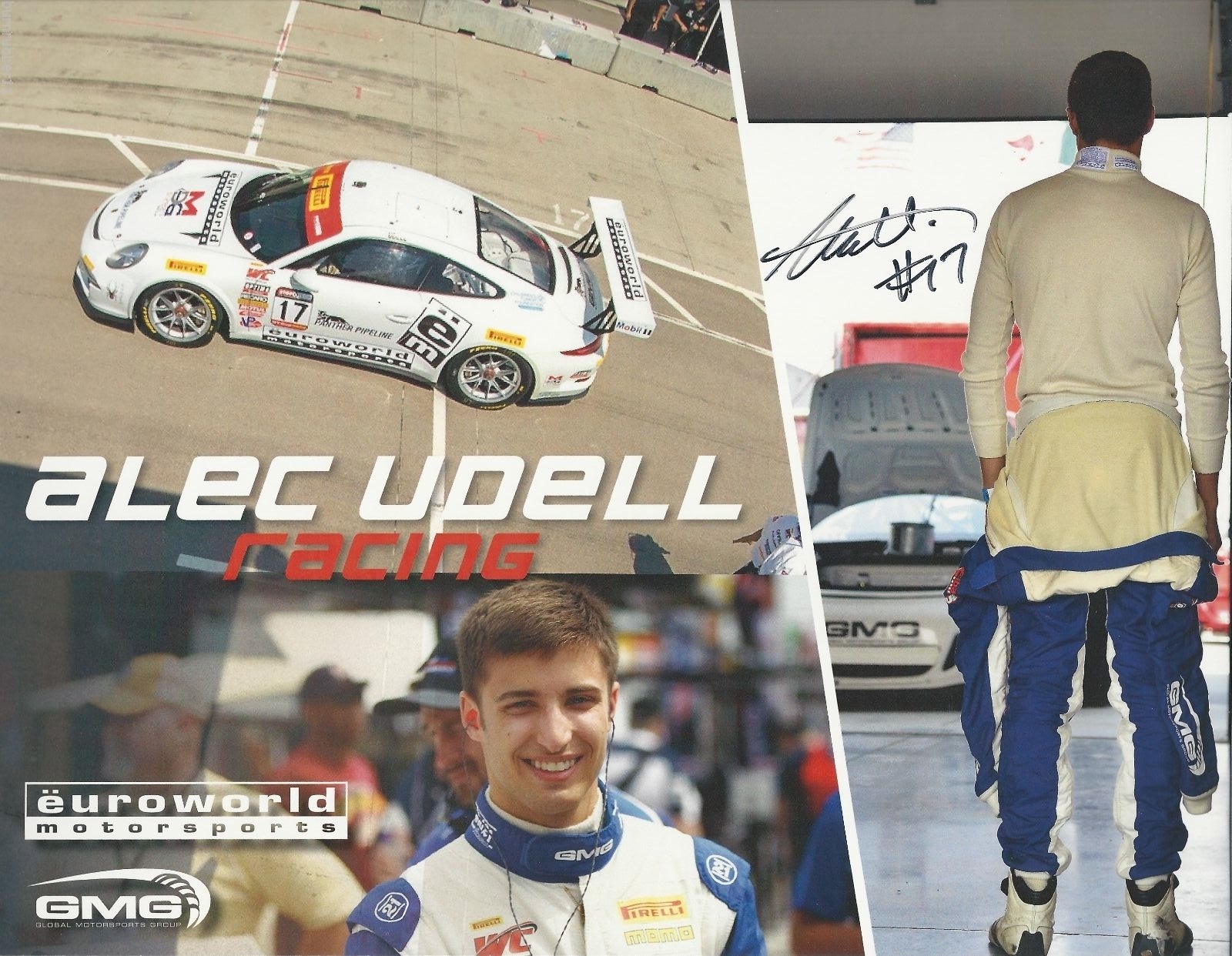 SIGNED 2016 ALEC UDELL "EUROWORLD MOTORRSPORTS PORSCHE" #17 PIRELLI WC ...
