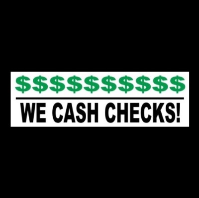"WE CASH CHECKS" advertising STICKER sign payroll check cashing ...