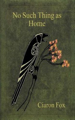 No Such Thing As Home by Ciaron Fox (2014, Trade Paperback) for sale ...
