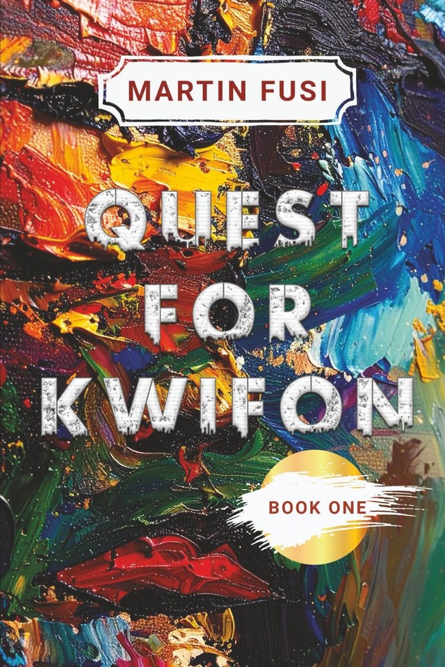 Martin Fusi Quest for Kwifon: Book One (Paperback) 9781957296579 | eBay UK