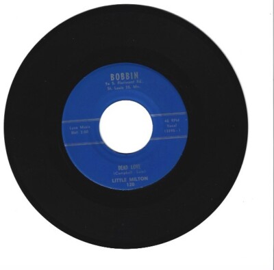 BLUES 45 RPM - LITTLE MILTON - BOBBIN RECORDS " DEAD LOVE" | eBay