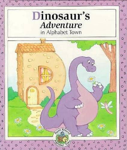 Dinosaurs Adventure in Alphabet Town (Read Around Alphabet Town) - GOOD ...