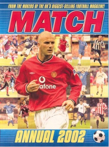 "Match" Football Annual 2002 Hardback Book The Fast Free Shipping ...