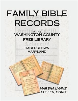 Family Bible Records in the Washington County Free Library, Hagerstown ...