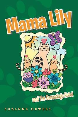 Mama Lily: and The Cassadaga Hotel by Suzanne DeWees (Paperback, 2013 ...