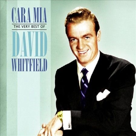 Cara Mia: The Very Best of David Whitfield by David Whitfield (CD, Feb ...
