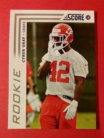 CYRUS GRAY * RC ROOKIE #318 KC CHIEFS - TEXAS A&M AGGIES * 2012 SCORE ...
