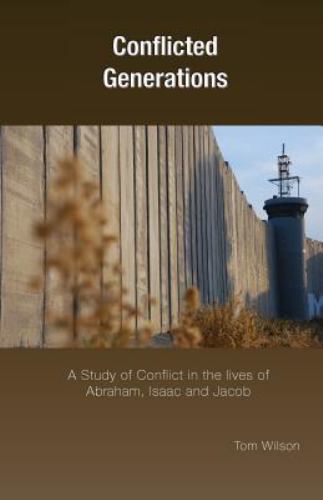 Conflicted Generations : A Study of Conflict in the Lives of Abraham ...
