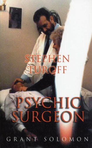 Stephen Turoff: Psychic Surgeon, Solomon New 9780954633813 Fast Free ...