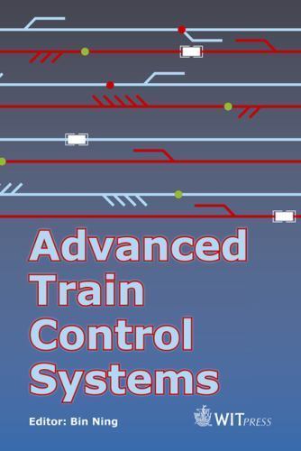 Advanced Train Control Systems by B. Ning (2010, Library Binding) for ...
