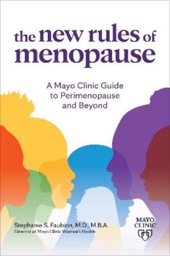 Dr. Stephanie Faubion M.D., M.B.A. The New Rules of Menopause (Poche ...