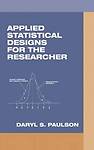 Applied Statistical Designs for the Researcher by Daryl S. Paulson (Hardcover, 2003) for sale ...