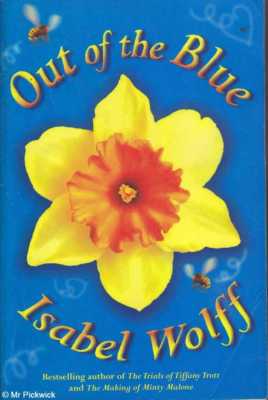 Isabel Wolff OUT OF THE BLUE 1st Ed. SC Book 9780006513414 | eBay