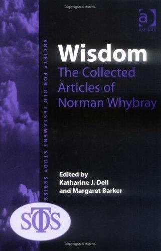 Society for Old Testament Study Ser.: Wisdom: the Collected Articles of ...