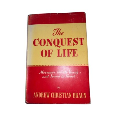 Autographed Conquest of Life Messages for the Young Young in Heart ...