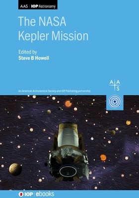 Steve B. Howell The NASA Kepler Mission (Copertina rigida) AAS-IOP ...