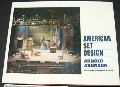 American Set Design by Arnold Aronson (1985, Hardcover) 9780930452384 ...