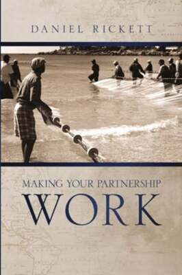 Making Your Partnership Work by Daniel Rickett: New 9780986218309| eBay