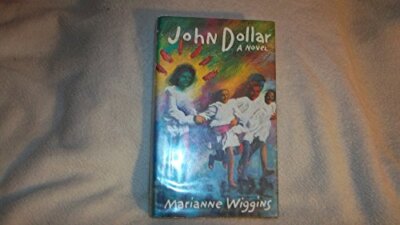 John Dollar: A Novel, Wiggins, Marianne 9780060160708| eBay