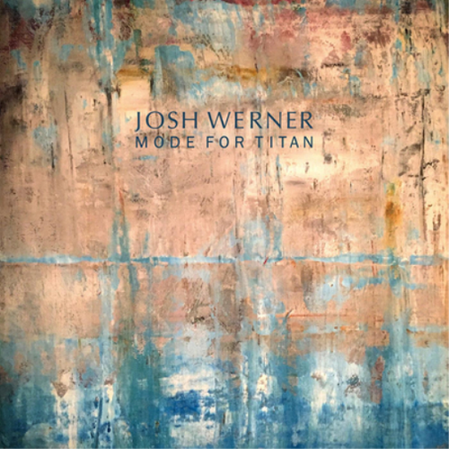 Josh Werner Mode for Titan (Vinyl) 12" Album | eBay