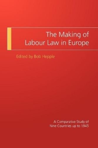 Bob Hepple The Making of Labour Law in Europe (Poche) 9781841138206 | eBay