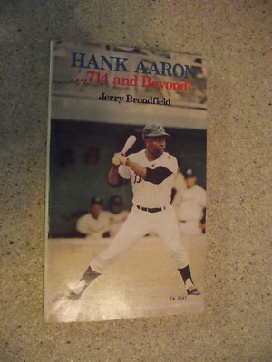 HANK AARON ...714 and BEYOND! (1974 PB) Jerry Brondfield TK2641 | eBay