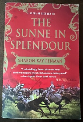 Sunne in Splendour. A Novel of Richard III by Sharon Kay Penman ...
