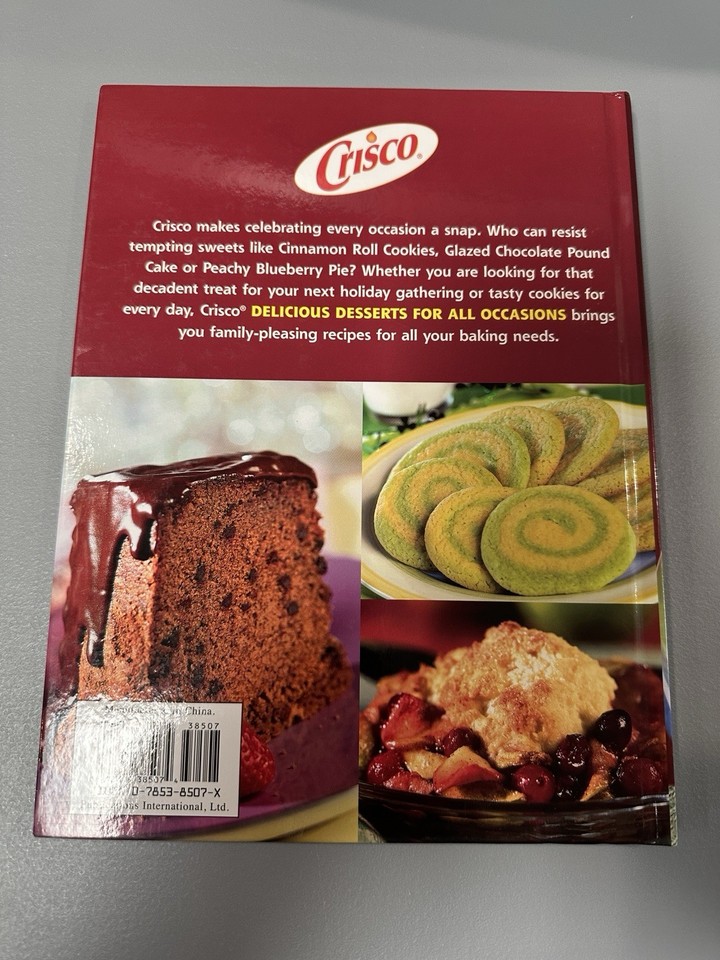 Crisco Delicious Desserts For All Occasions Cookbook Hardcover Fabulous ...