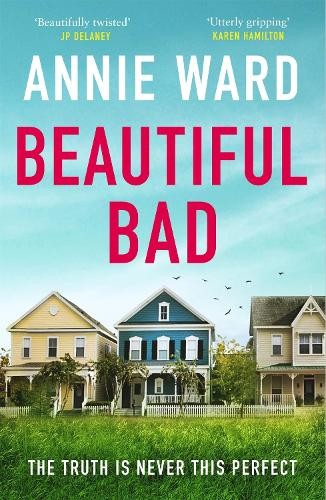 Annie Ward Beautiful Bad (Paperback) (UK IMPORT) | eBay