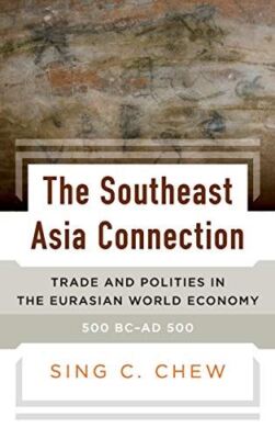 The Southeast Asia Connection: Trade and Polities in the (2018) | eBay