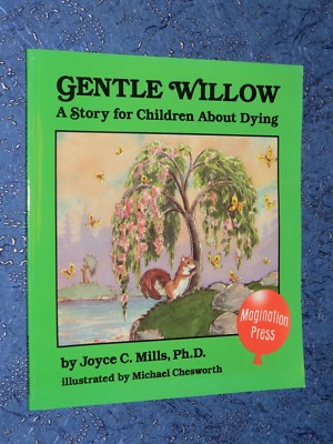 Gentle willow a story for children about dying J.C. MILLS | eBay