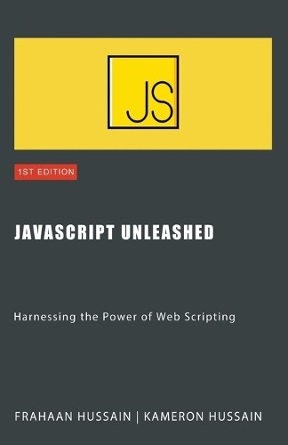 Kameron Hussain Frahaan Hussain JavaScript Unleashed (Paperback) | eBay