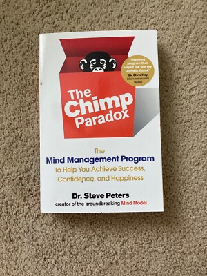 The Chimp Paradox: The Mind Management Program Dr. Steve Peters ...