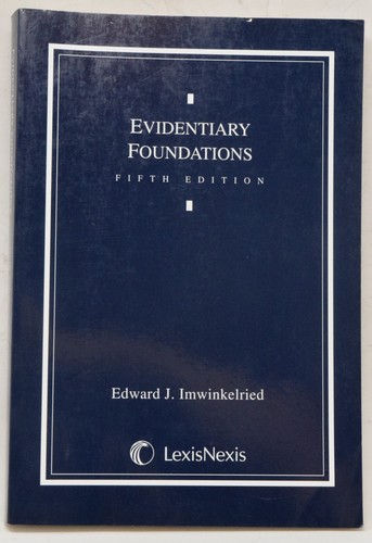 Evidentiary Foundation Fifth Edition Paperback Edward J. Imwinkelried ...