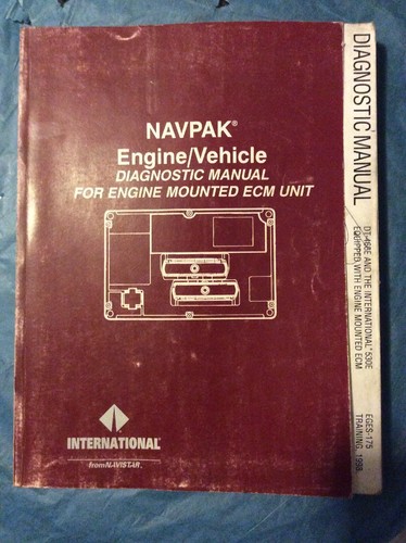 International NAVPAK Engine Vehicle Diagnostic Manual ECM EGES-175 ...