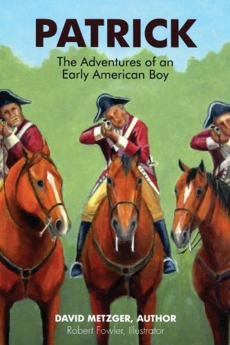 Patrick: The Adventures of an Early American Boyy (1) (The Patrick ...