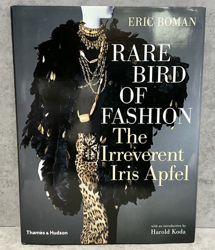 Rare Bird of Fashion: The Irreverent Iris Apfel by Eric Boman HC DJ | eBay