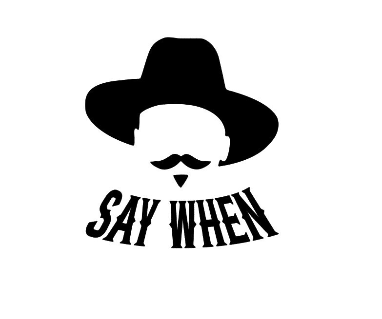 Doc Holliday Say When Decal Sticker Choose Size, Color | eBay