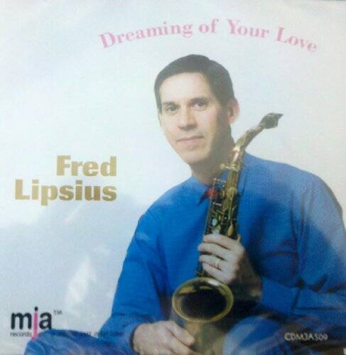 Dreaming of Your Love - Audio CD By Lipsius, Fred - VERY GOOD ...