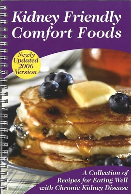 Kidney Friendly Comfort Foods Recipes for Chronic Kidney Disease 2006 ...