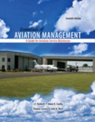 Essentials of Aviation Management: A Guide for Aviation Service ...