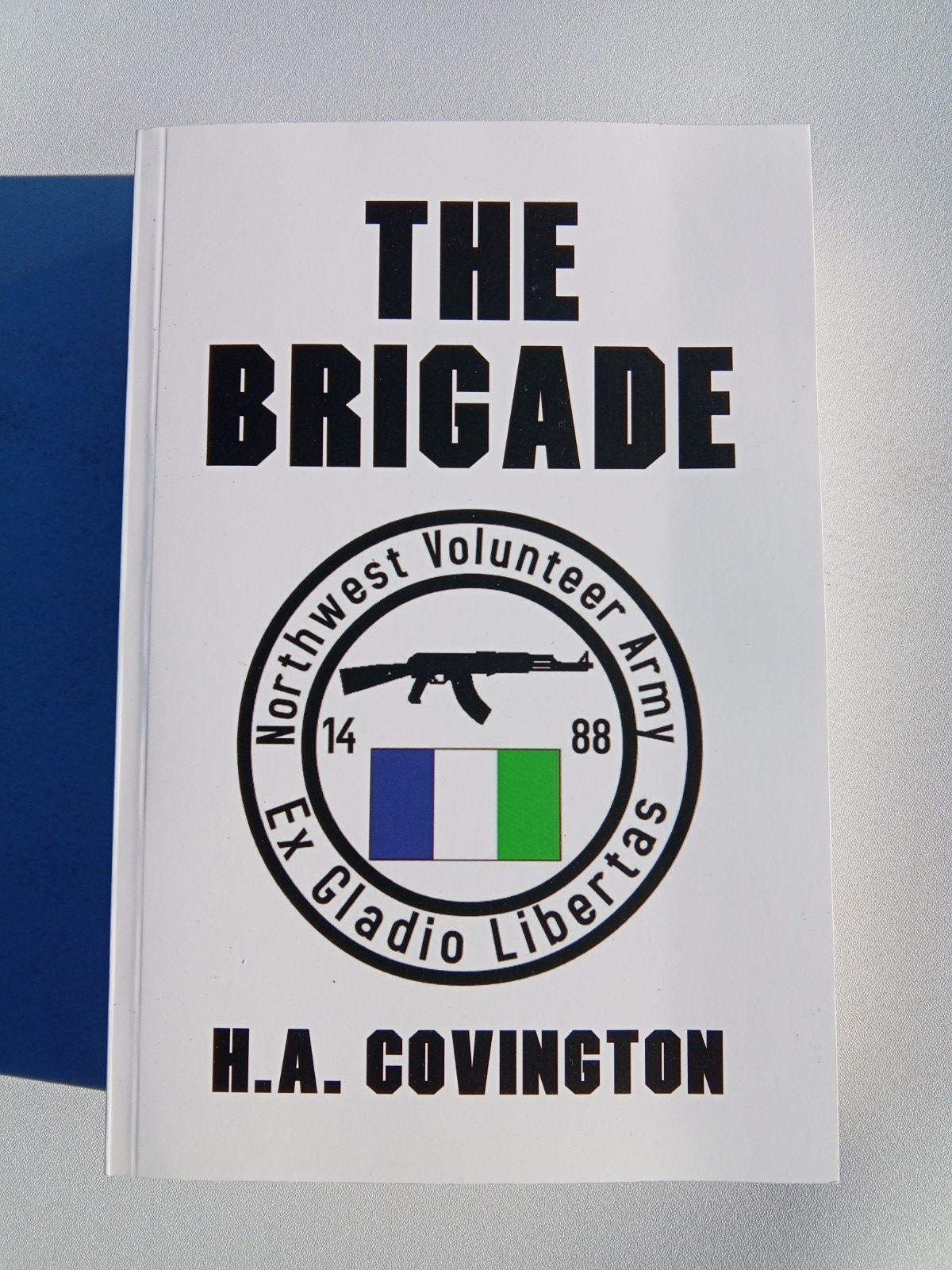 The Brigade by Harold Covington | eBay