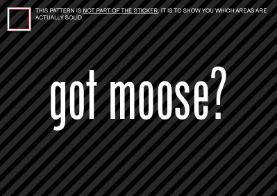 (2x) Got Moose Sticker Die Cut Decal Self Adhesive Vinyl hunting elk ...