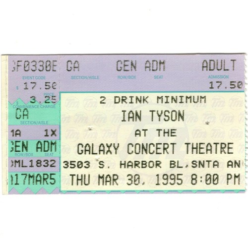 IAN TYSON Concert Ticket Stub SANTA ANA CA 3/30/95 GALAXY FOUR STRONG ...