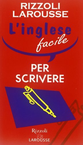 L'inglese facile per scrivere by Rizzoli Larousse 8852503226 FREE ...