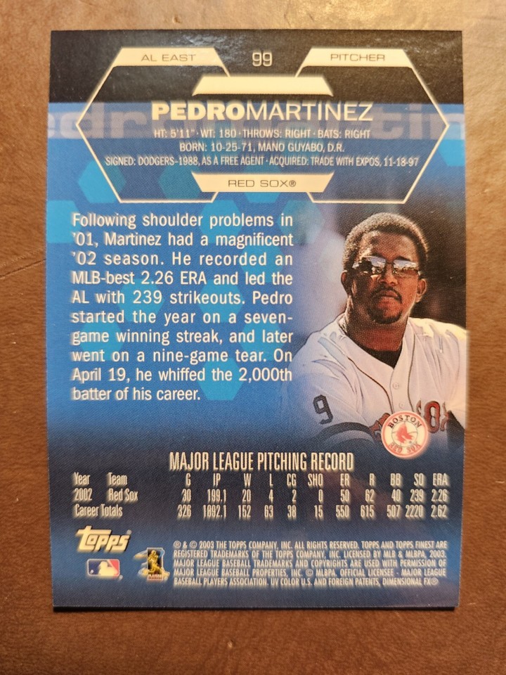 2003 Topps Finest Baseball #99 Pedro Martinez Boston Red Sox Legend HOF ...