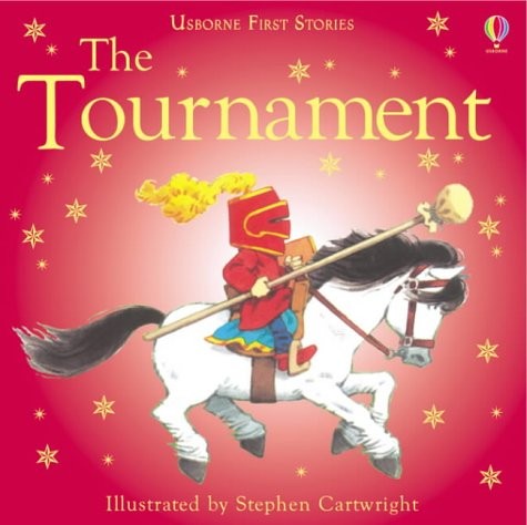 The Tournament (Usborne first stories), Amery, Heather, Used; Very Good ...