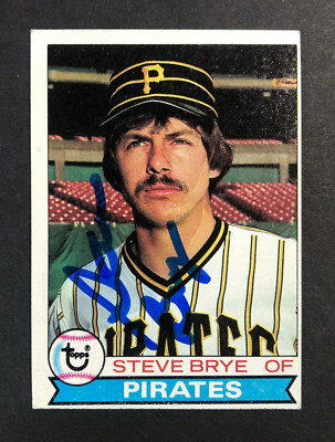 Steve Brye Pirates Signed 1979 Topps Baseball Card #28 Auto Autograph ...