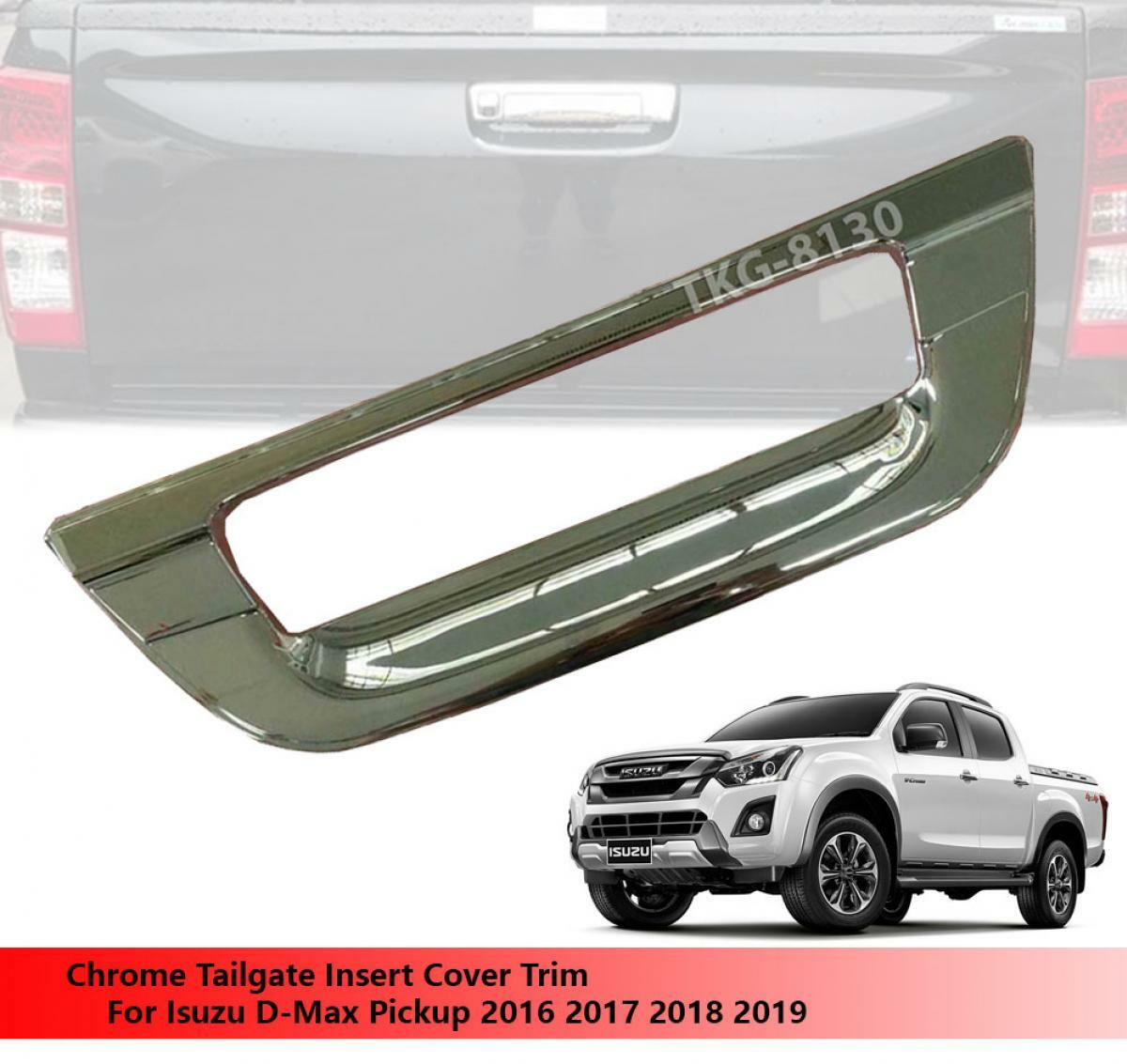 Tailgate Insert Cover Trim Chrome Use For Isuzu D-Max Dmax 2016 2017 ...