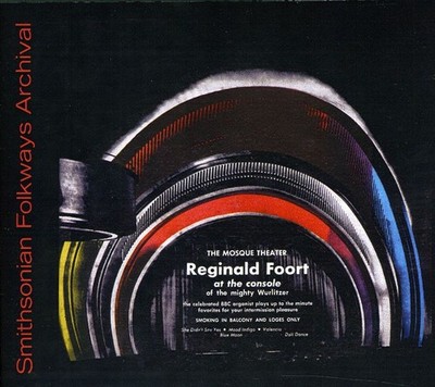 REGINALD FOORT - MOSQUE THEATER: REGINALD FOORT AT THE CONSOLE NEW CD ...